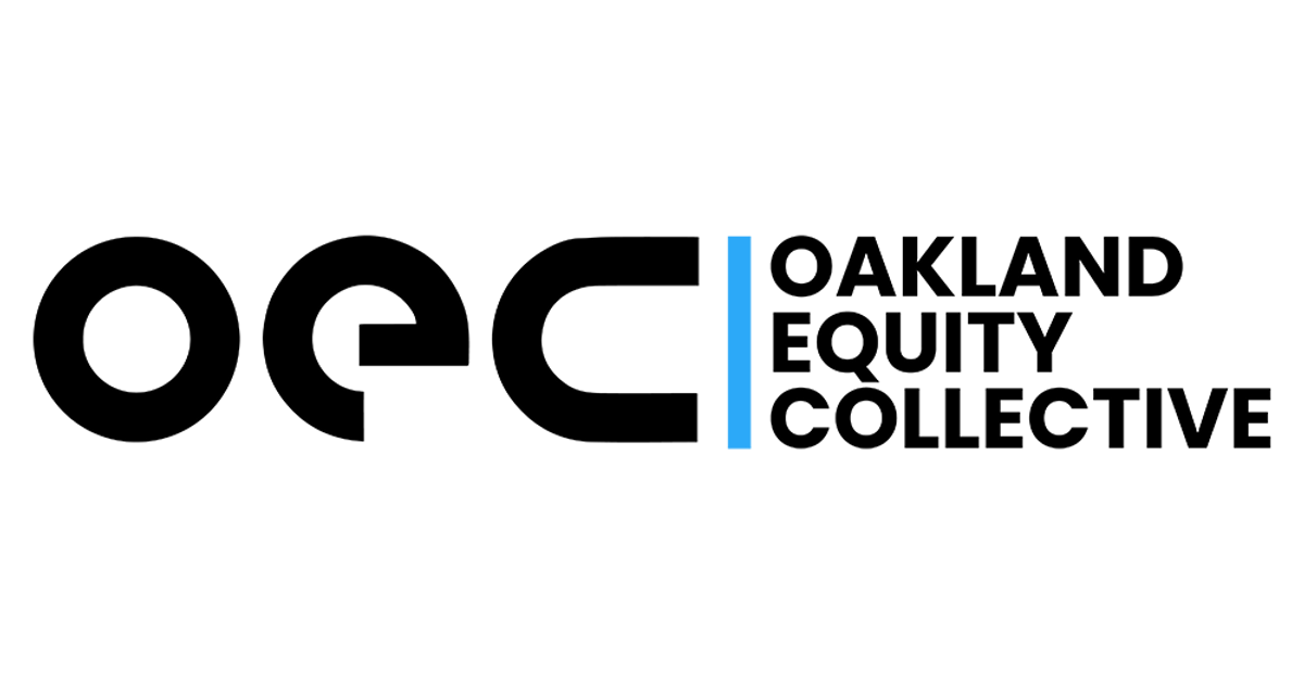 OEC - Oakland Equity Collective - Oakland's Newest Equity Incubator